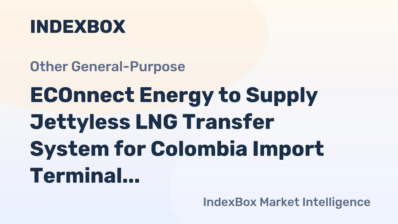 ECOnnect Energy to Supply Jettyless LNG Transfer System for Colombia Import Terminal