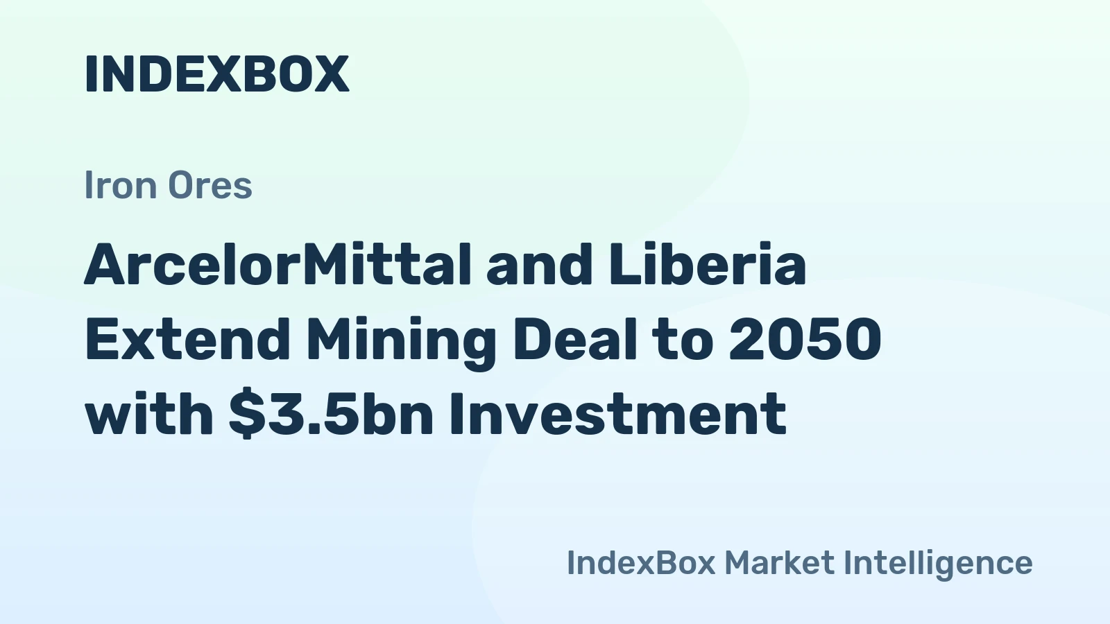ArcelorMittal and Liberia Extend Mining Deal to 2050 with $3.5bn Investment