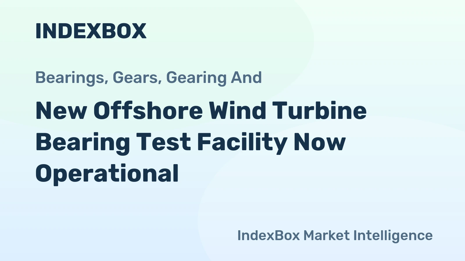 New Offshore Wind Turbine Bearing Test Facility Now Operational