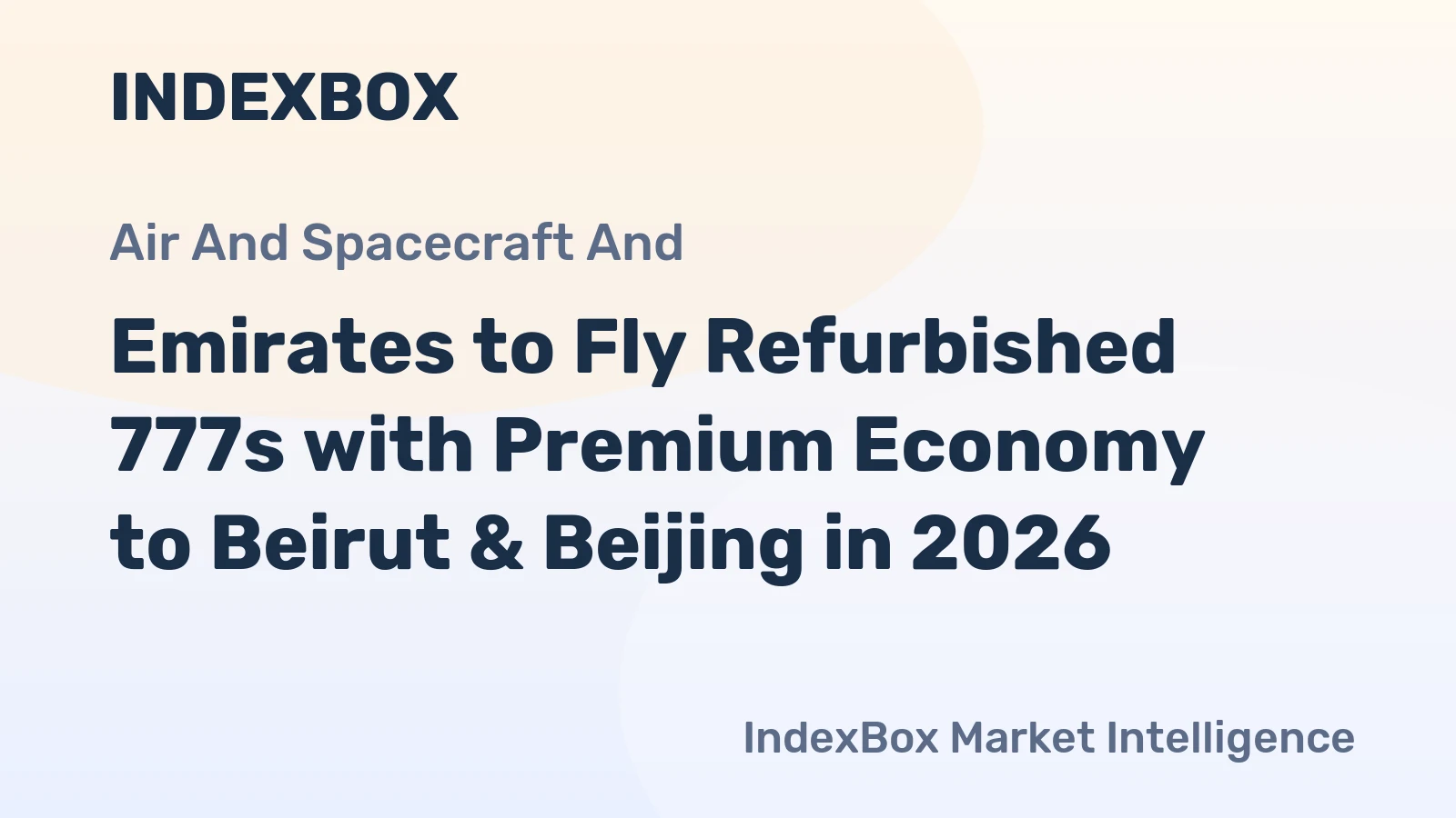 Emirates to Fly Refurbished 777s with Premium Economy to Beirut & Beijing in 2026