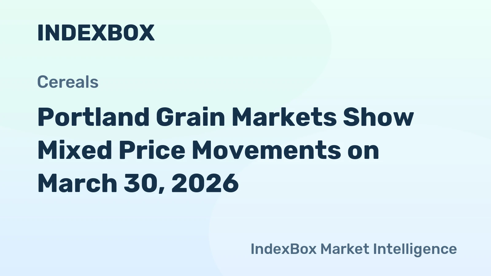 Portland Grain Markets Show Mixed Price Movements on March 30, 2026