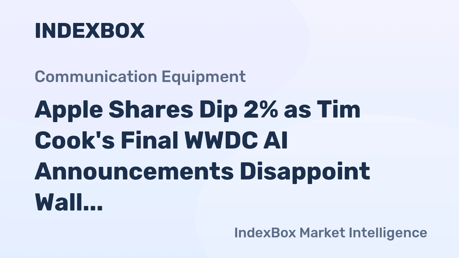 Apple Shares Dip 2% as Tim Cook's Final WWDC AI Announcements Disappoint Wall Street