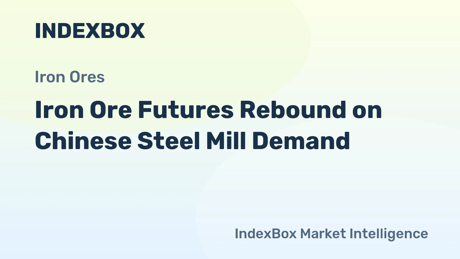 Iron Ore Futures Rebound on Chinese Steel Mill Demand