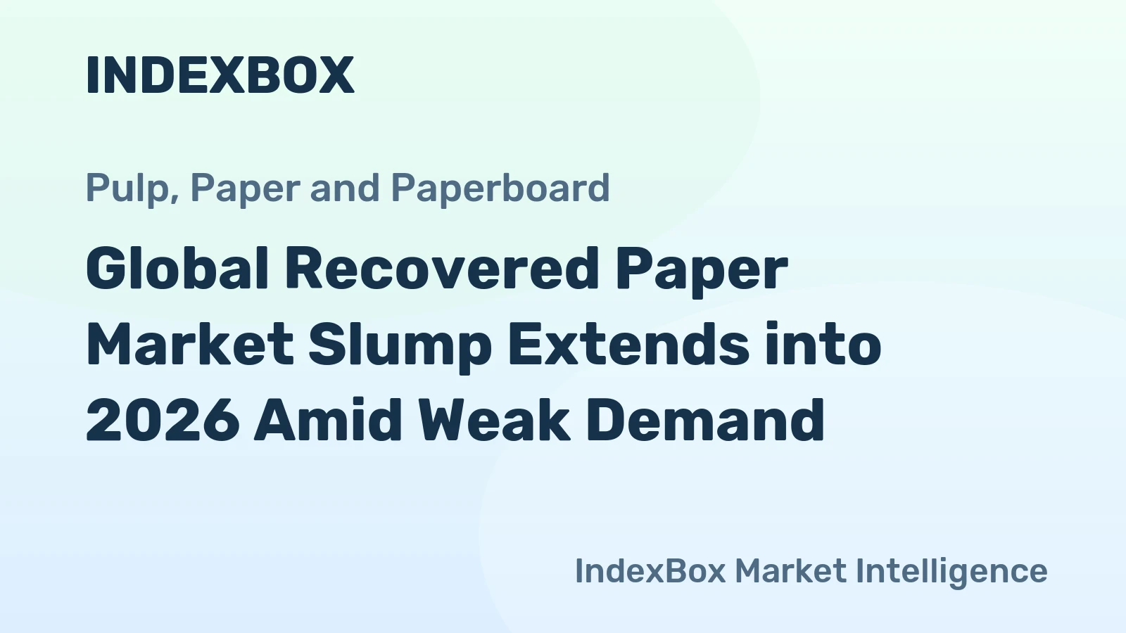 Global Recovered Paper Market Slump Extends into 2026 Amid Weak Demand