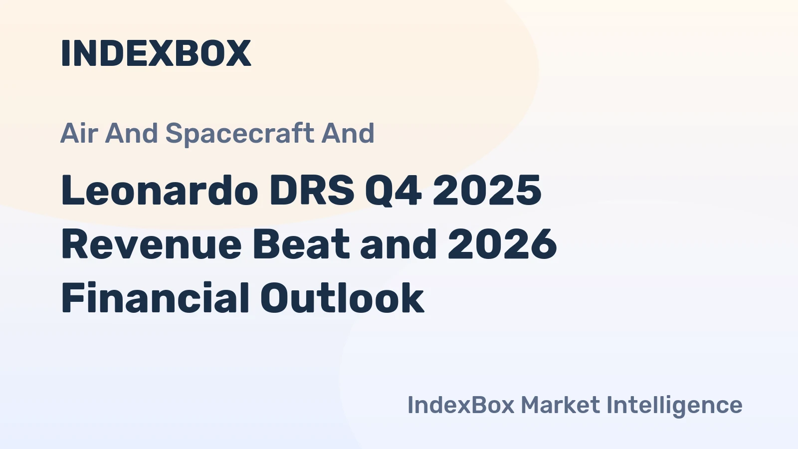 Leonardo DRS Q4 2025 Revenue Beat and 2026 Financial Outlook