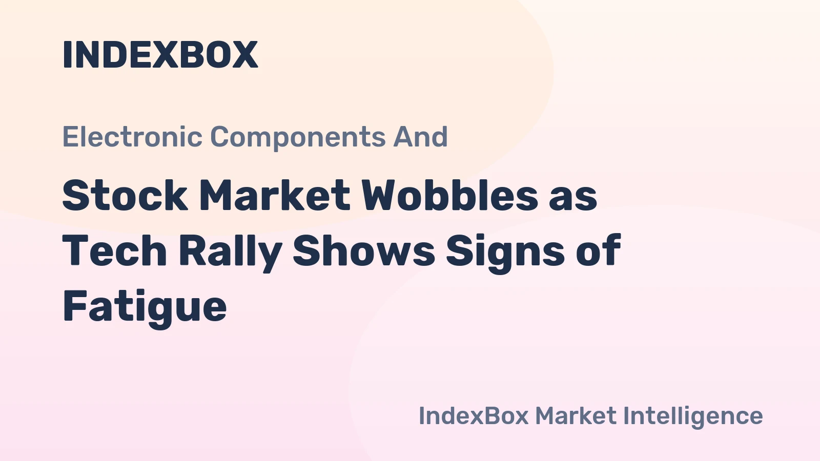 Stock Market Wobbles as Tech Rally Shows Signs of Fatigue