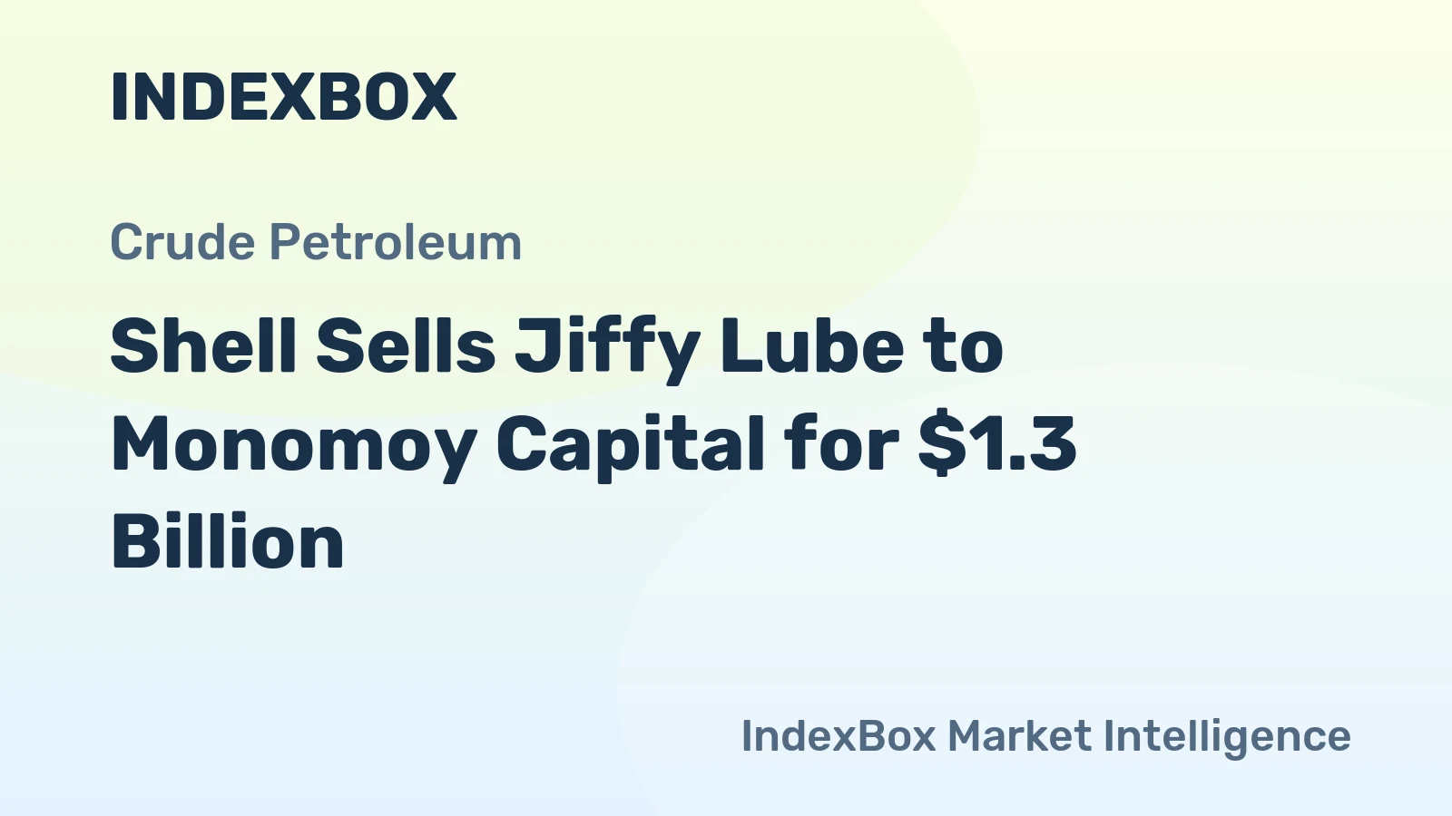 Shell Sells Jiffy Lube to Monomoy Capital for $1.3 Billion