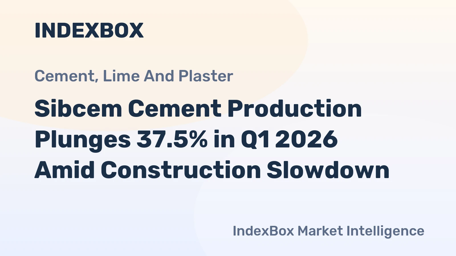 Sibcem Cement Production Plunges 37.5% in Q1 2026 Amid Construction Slowdown