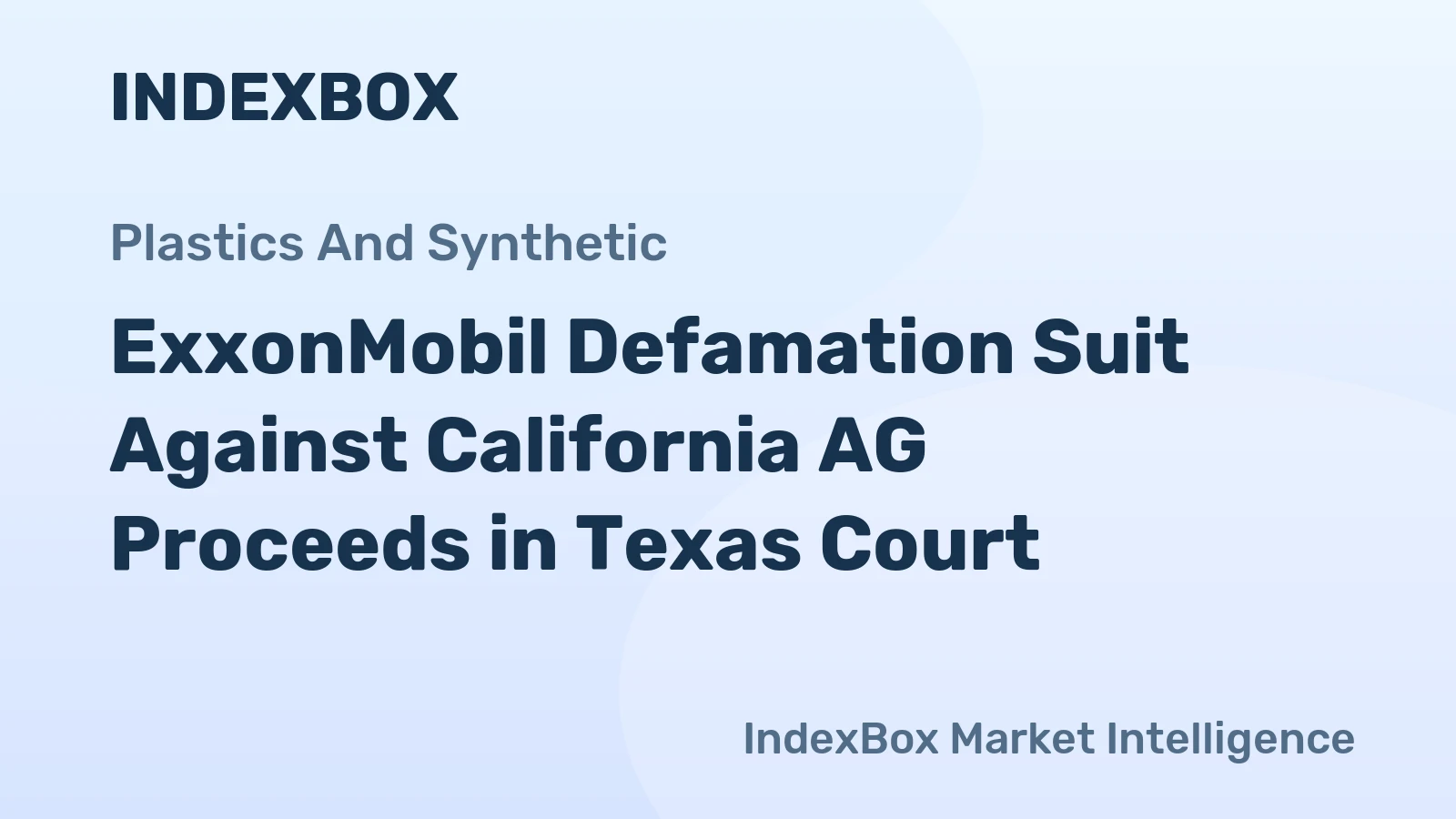 ExxonMobil Defamation Suit Against California AG Proceeds in Texas Court