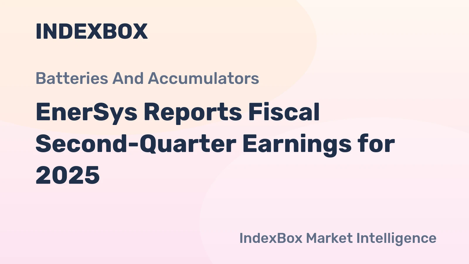EnerSys Reports Fiscal Second-Quarter Earnings for 2025