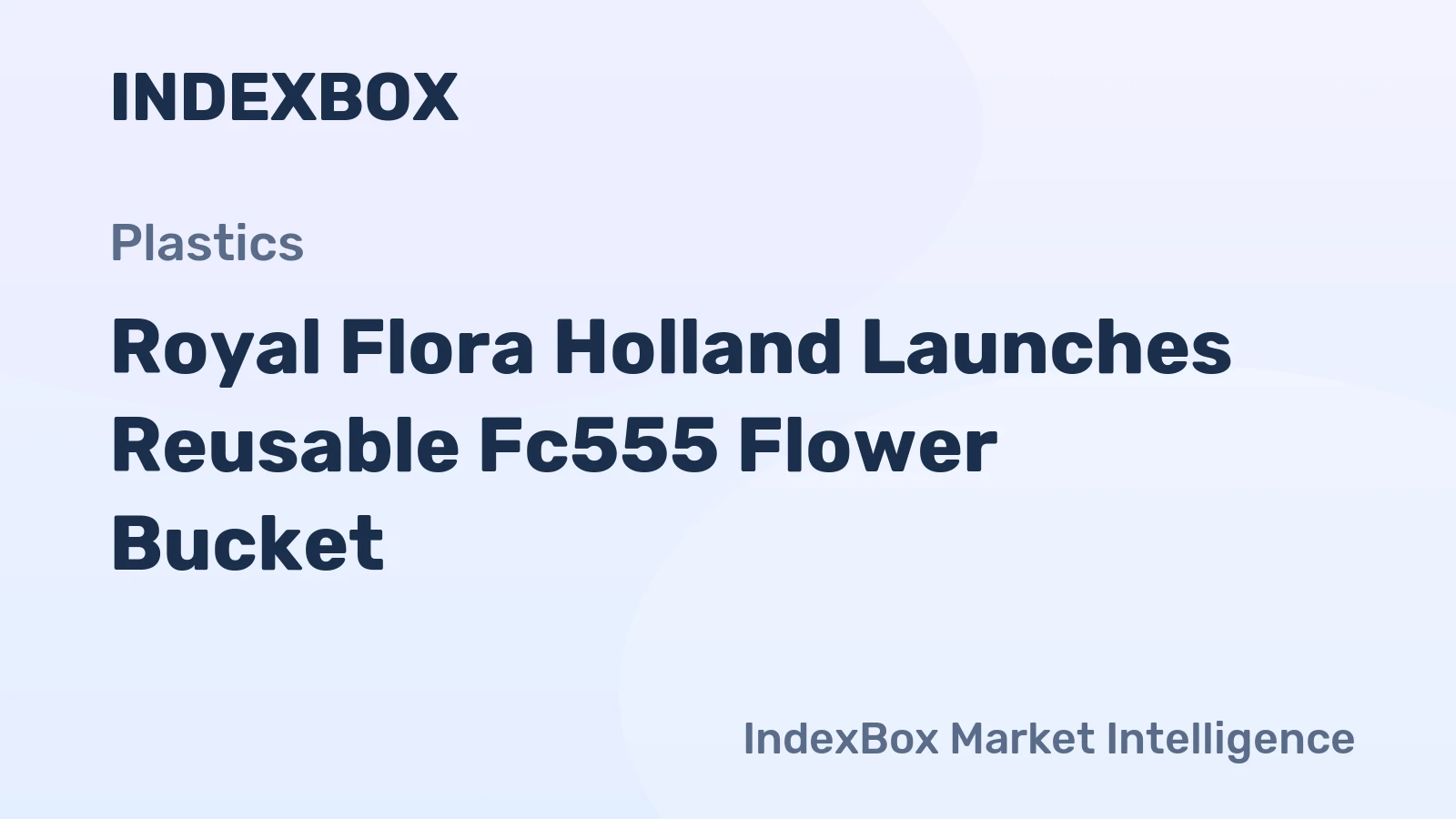 Royal Flora Holland Launches Reusable Fc555 Flower Bucket