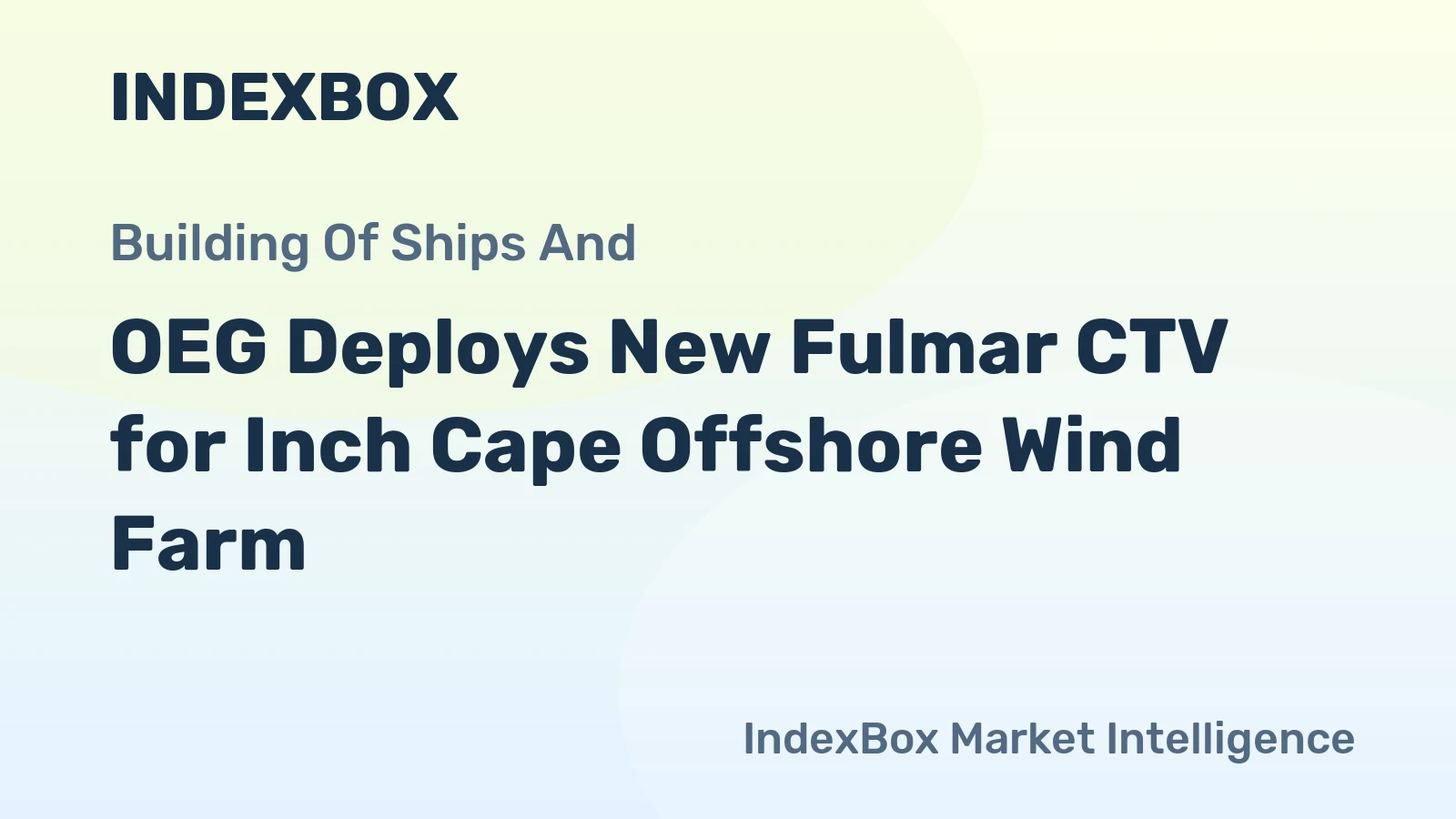 OEG Deploys New Fulmar CTV for Inch Cape Offshore Wind Farm