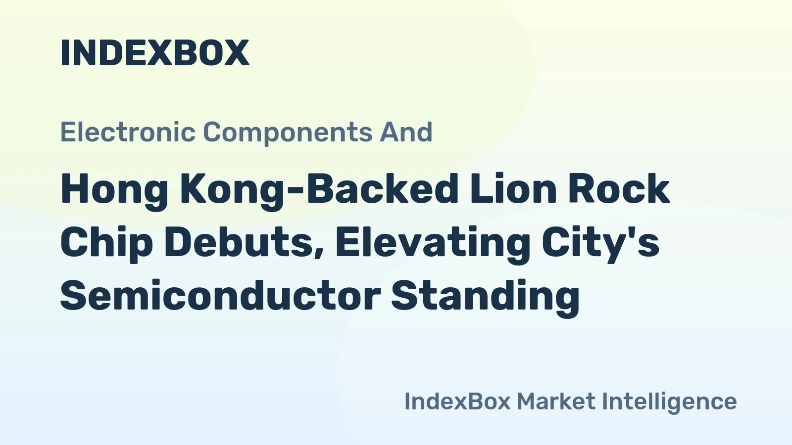 Hong Kong-Backed Lion Rock Chip Debuts, Elevating City's Semiconductor Standing