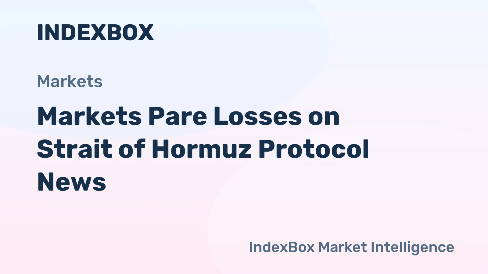 Markets Pare Losses on Strait of Hormuz Protocol News