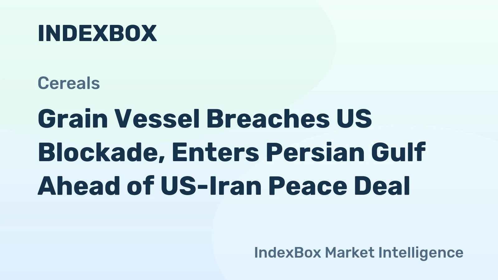 Grain Vessel Breaches US Blockade, Enters Persian Gulf Ahead of US-Iran Peace Deal