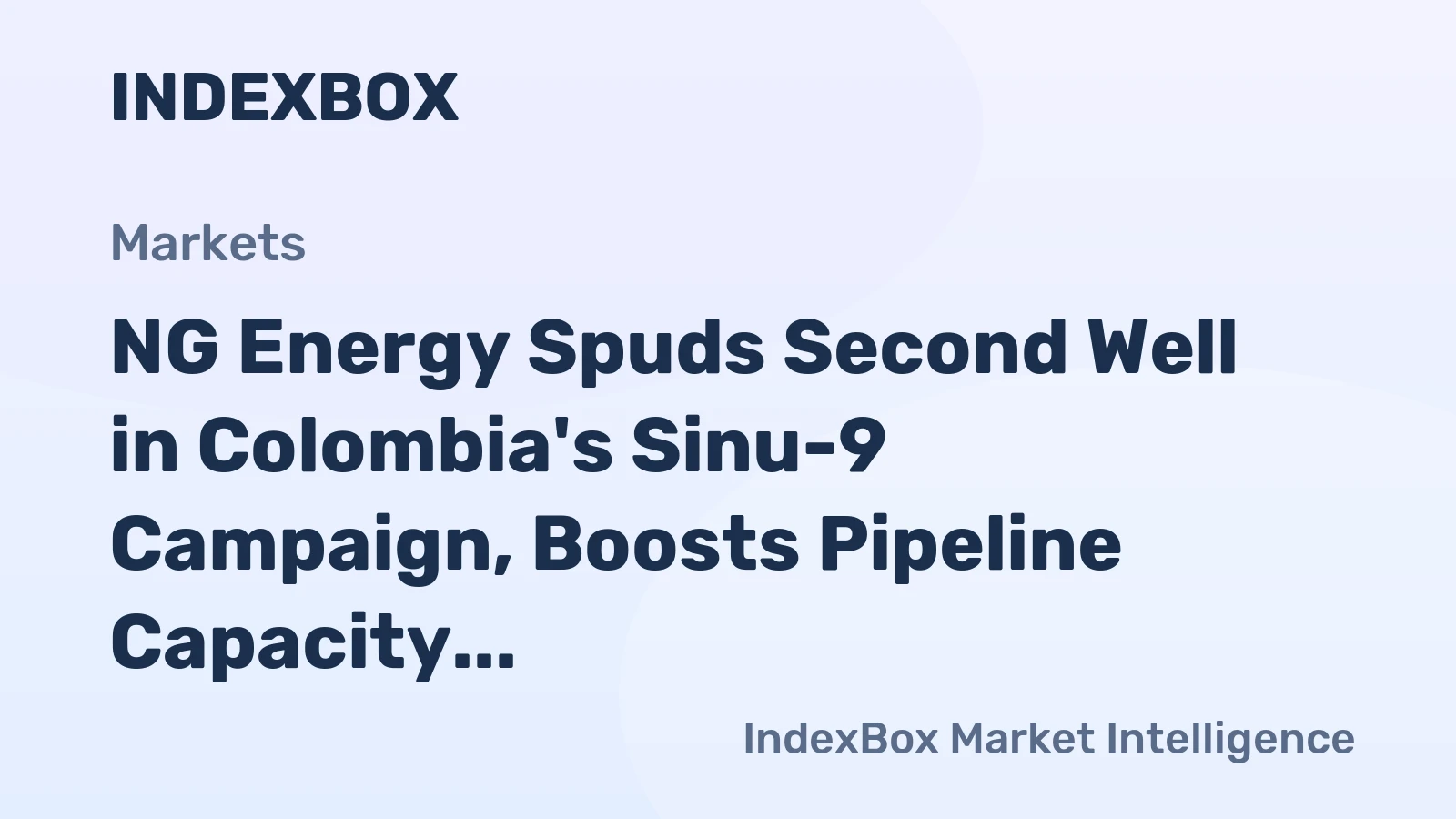 NG Energy Spuds Second Well in Colombia's Sinu-9 Campaign, Boosts Pipeline Capacity