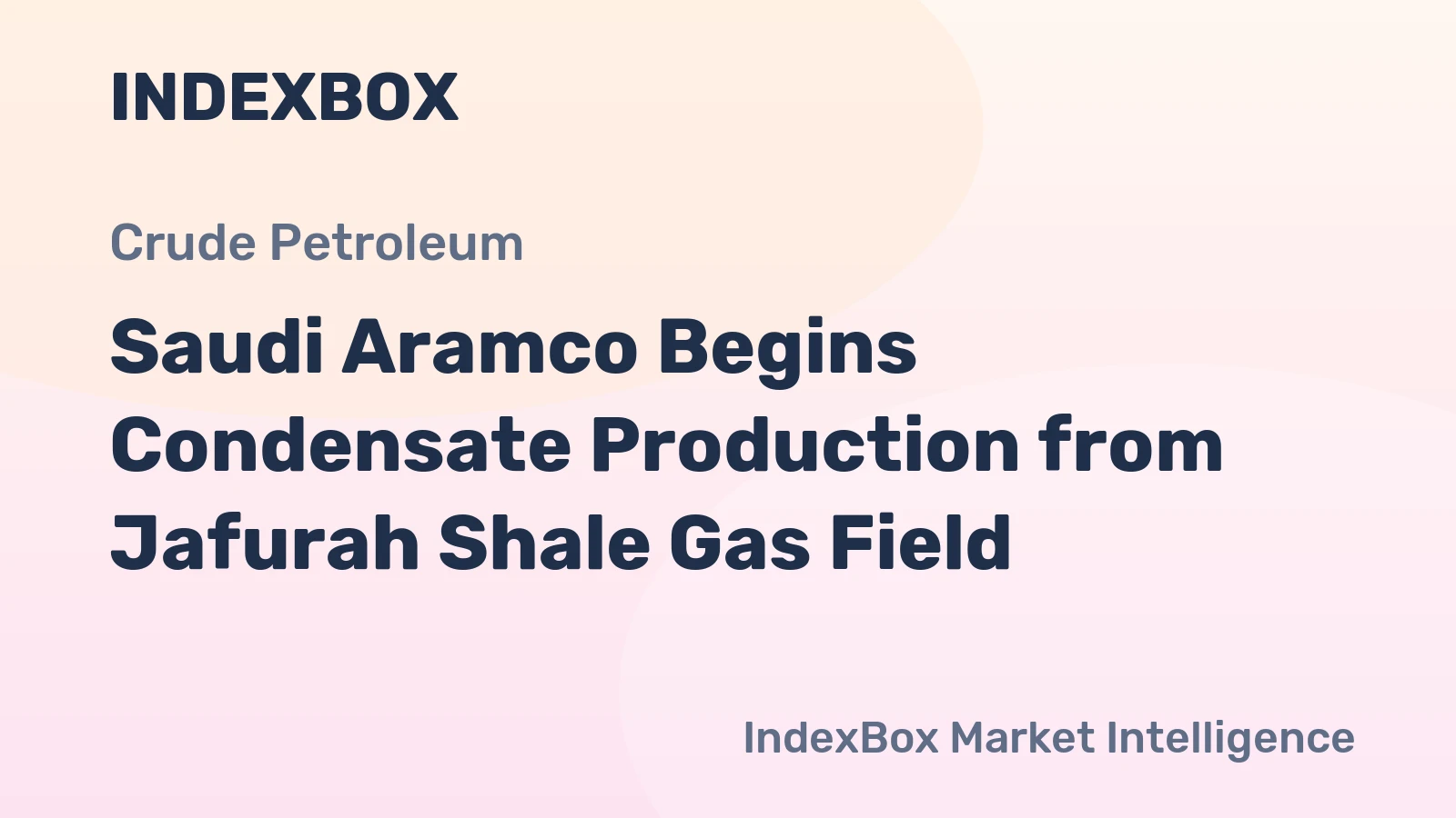 Saudi Aramco Begins Condensate Production from Jafurah Shale Gas Field