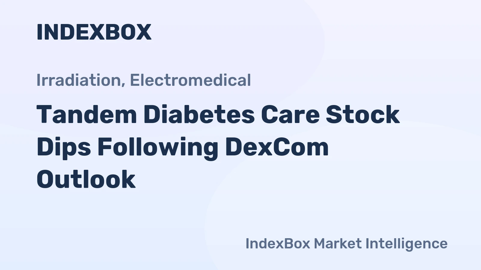 Tandem Diabetes Care Stock Dips Following DexCom Outlook