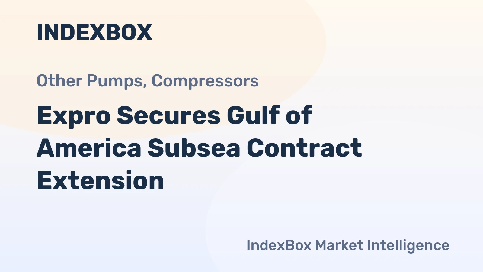 Expro Secures Gulf of America Subsea Contract Extension
