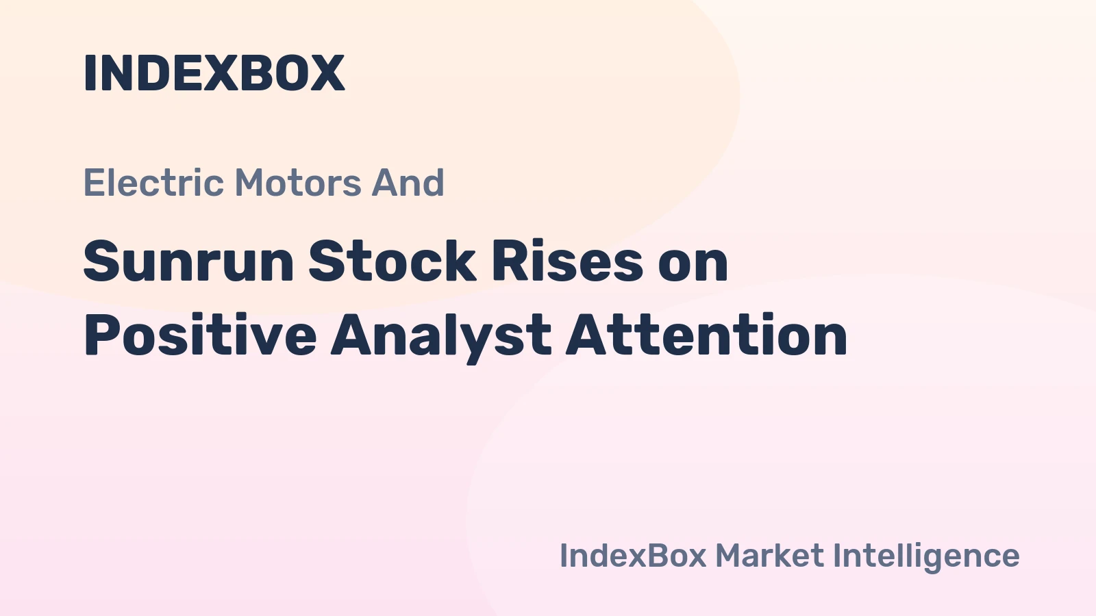 Sunrun Stock Rises on Positive Analyst Attention