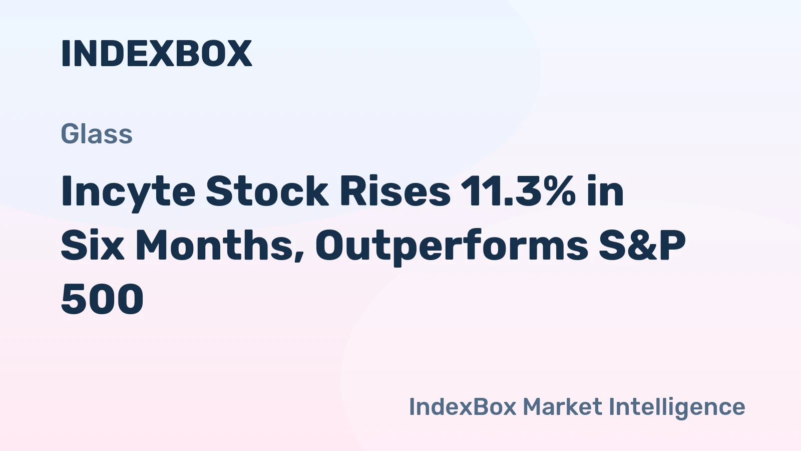 Incyte Stock Rises 11.3% in Six Months, Outperforms S&P 500