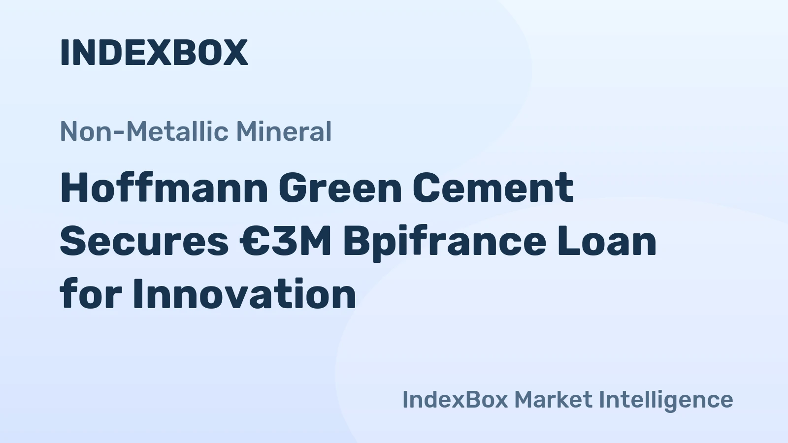 Hoffmann Green Cement Secures €3M Bpifrance Loan for Innovation
