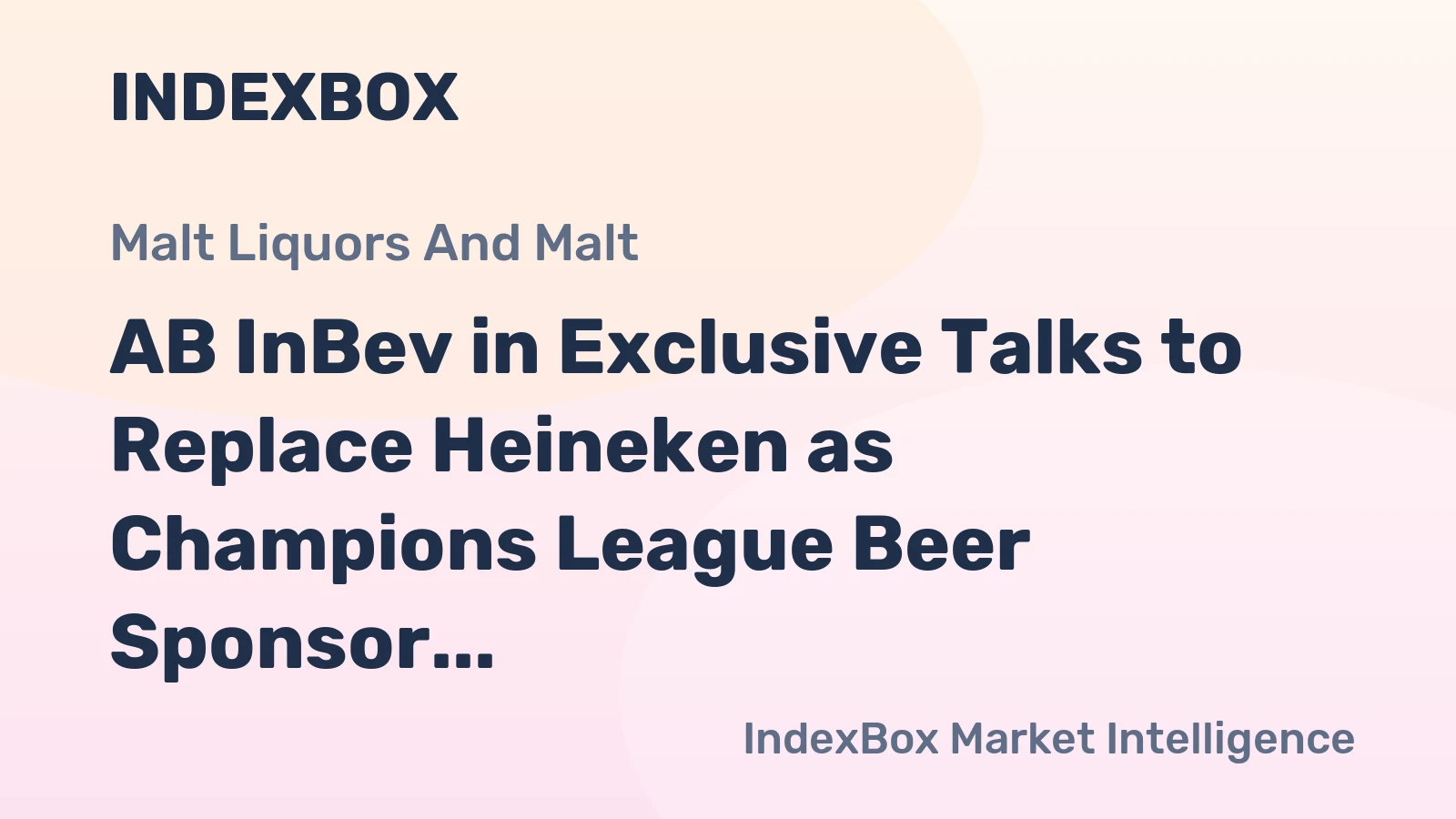 AB InBev in Exclusive Talks to Replace Heineken as Champions League Beer Sponsor