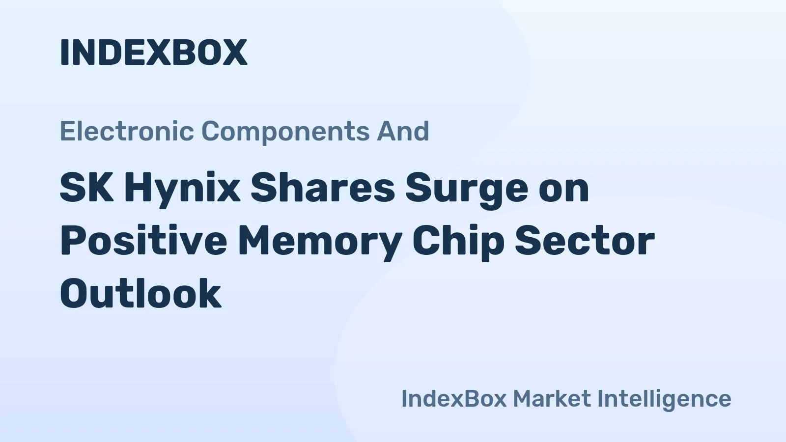 SK Hynix Shares Surge on Positive Memory Chip Sector Outlook