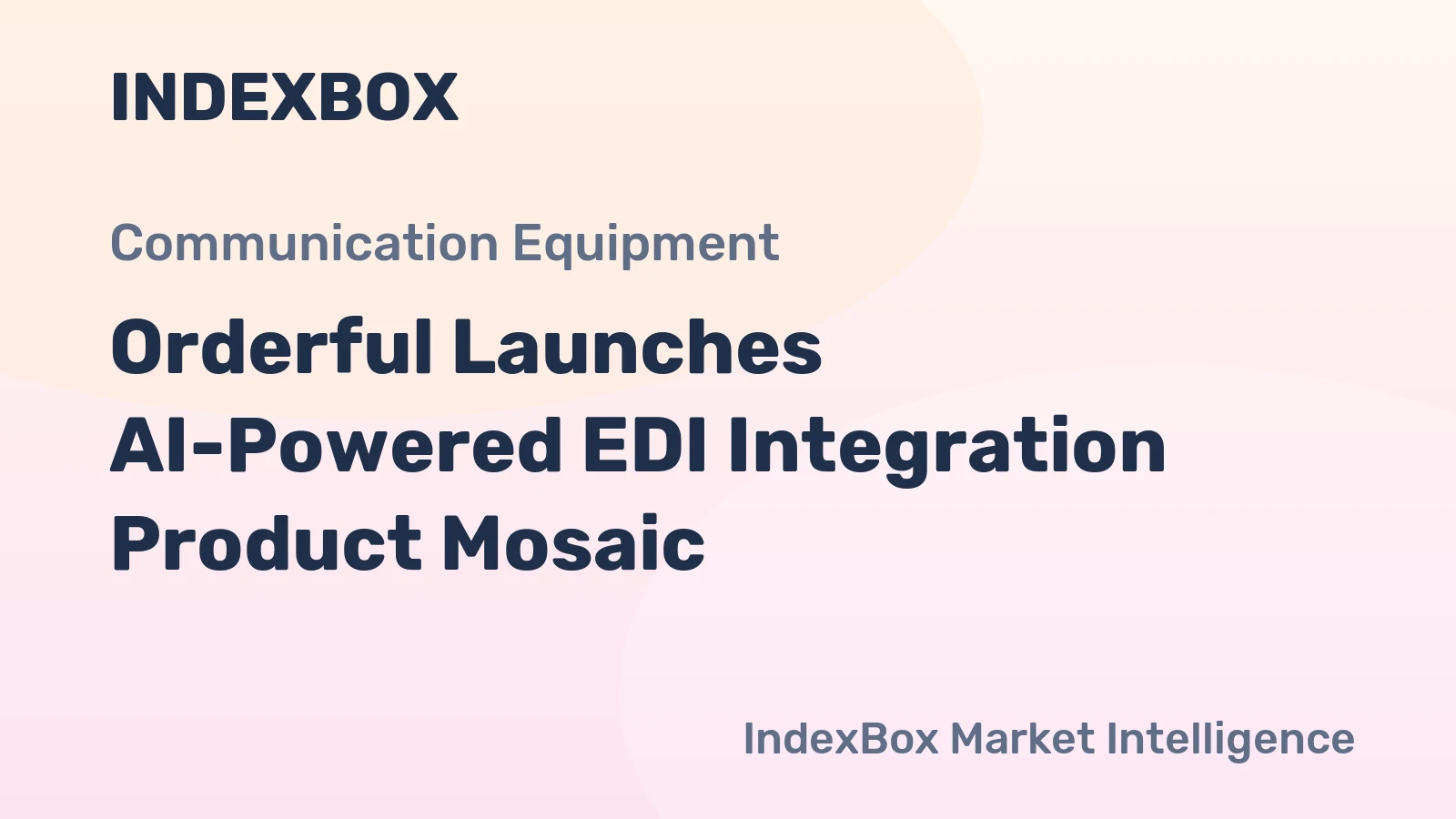 Orderful Launches AI-Powered EDI Integration Product Mosaic