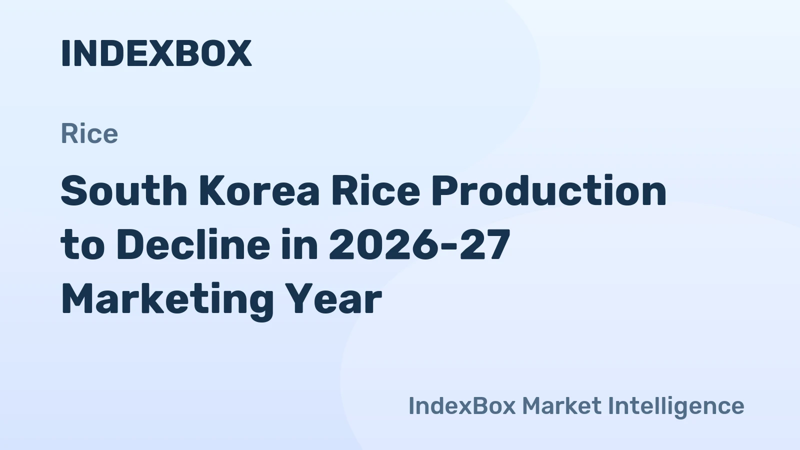 South Korea Rice Production to Decline in 2026-27 Marketing Year