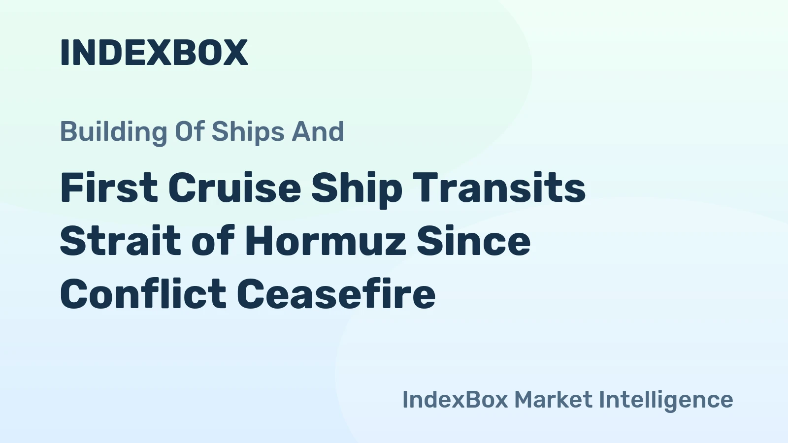 First Cruise Ship Transits Strait of Hormuz Since Conflict Ceasefire