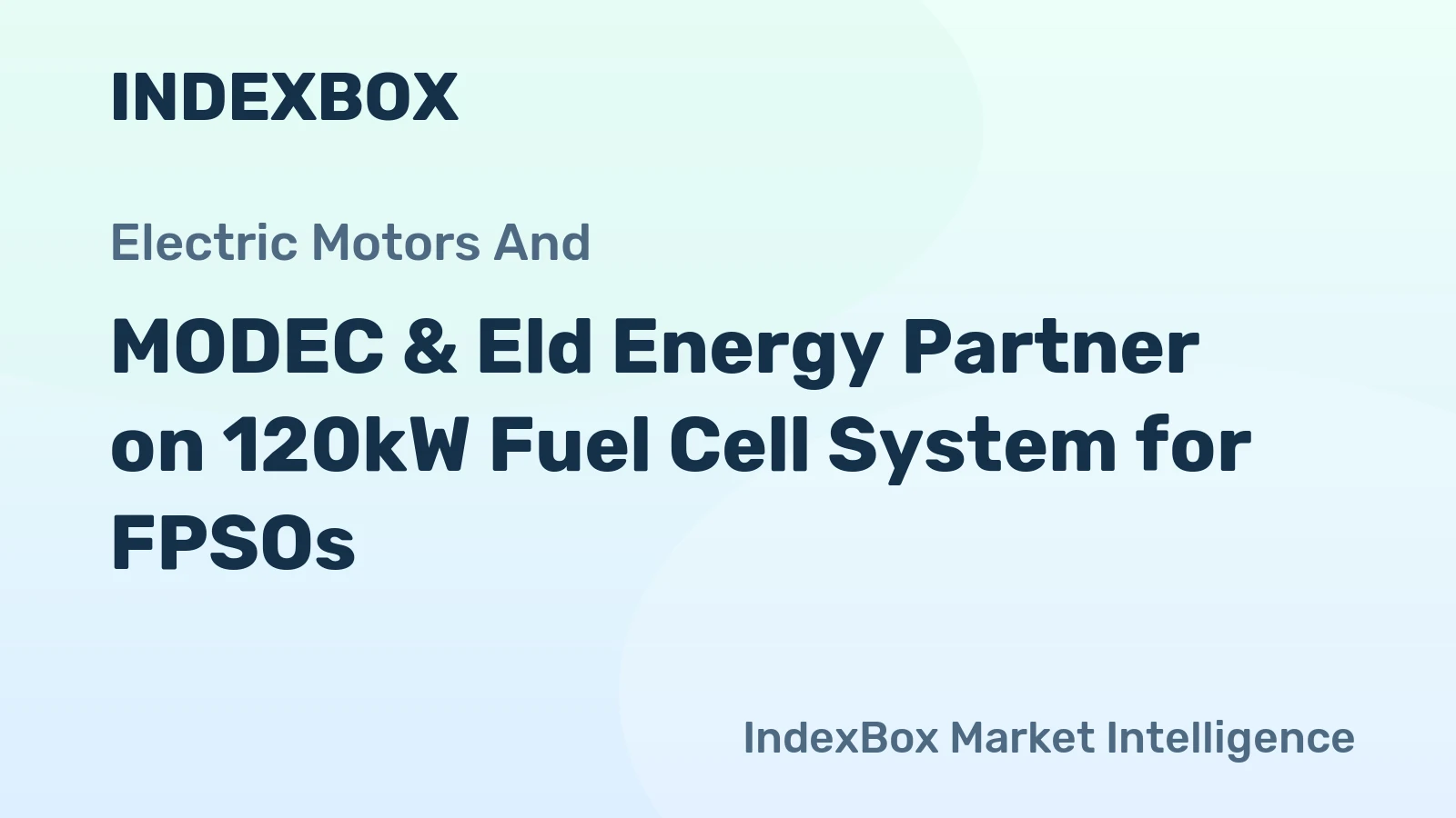 MODEC & Eld Energy Partner on 120kW Fuel Cell System for FPSOs