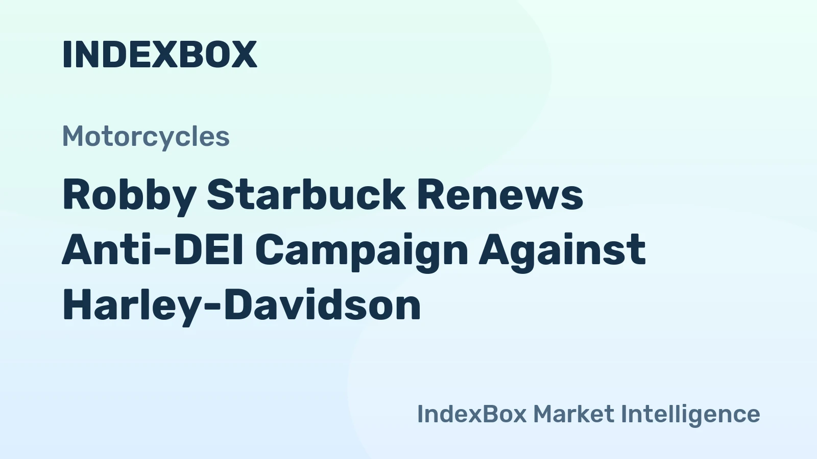 Robby Starbuck Renews Anti-DEI Campaign Against Harley-Davidson