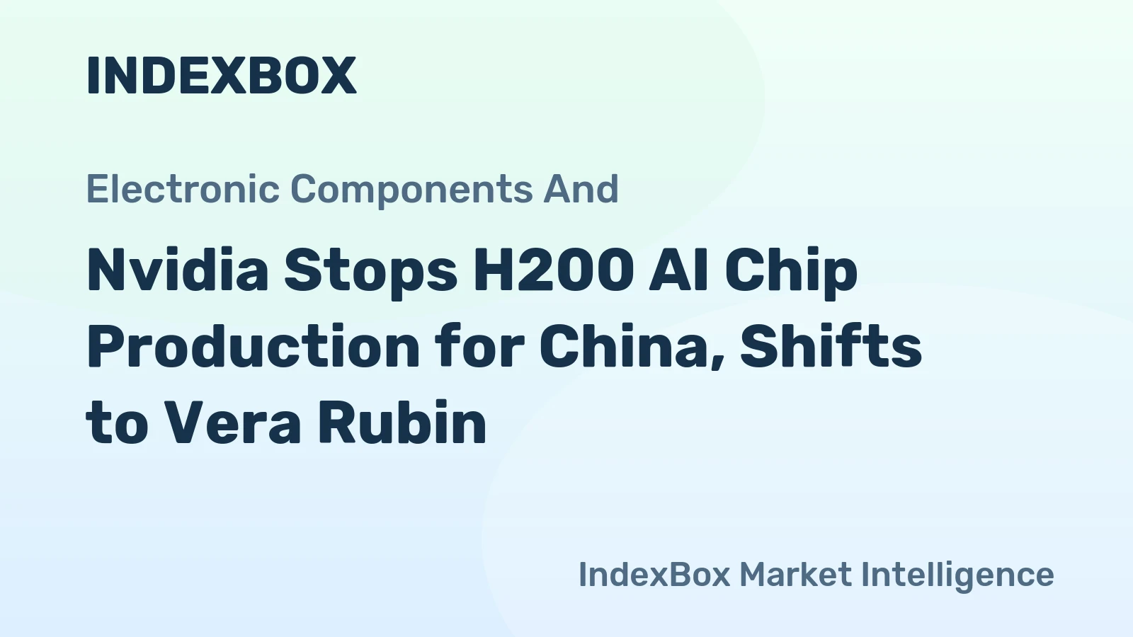 Nvidia Stops H200 AI Chip Production for China, Shifts to Vera Rubin
