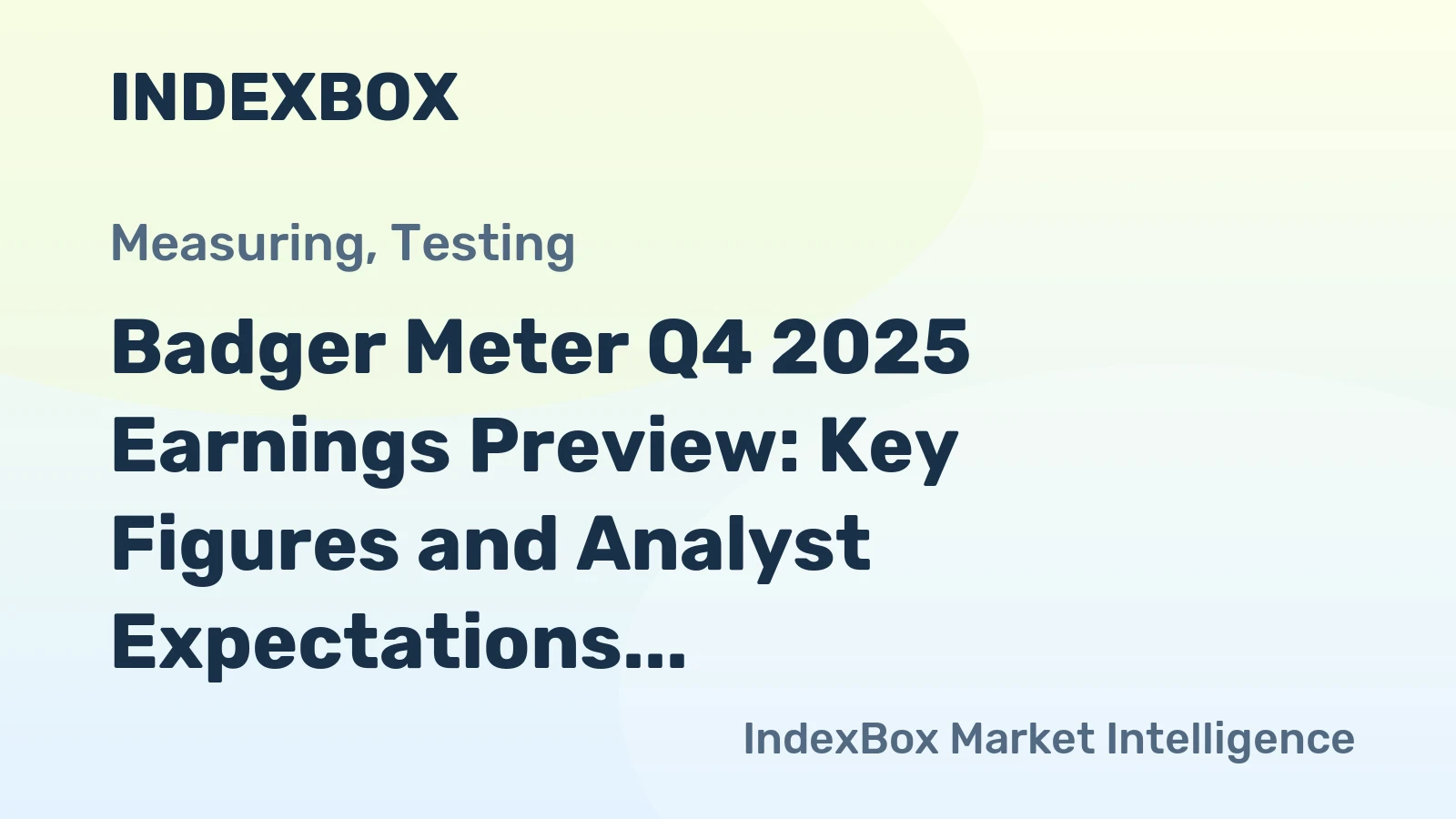 Badger Meter Q4 2025 Earnings Preview: Key Figures and Analyst Expectations