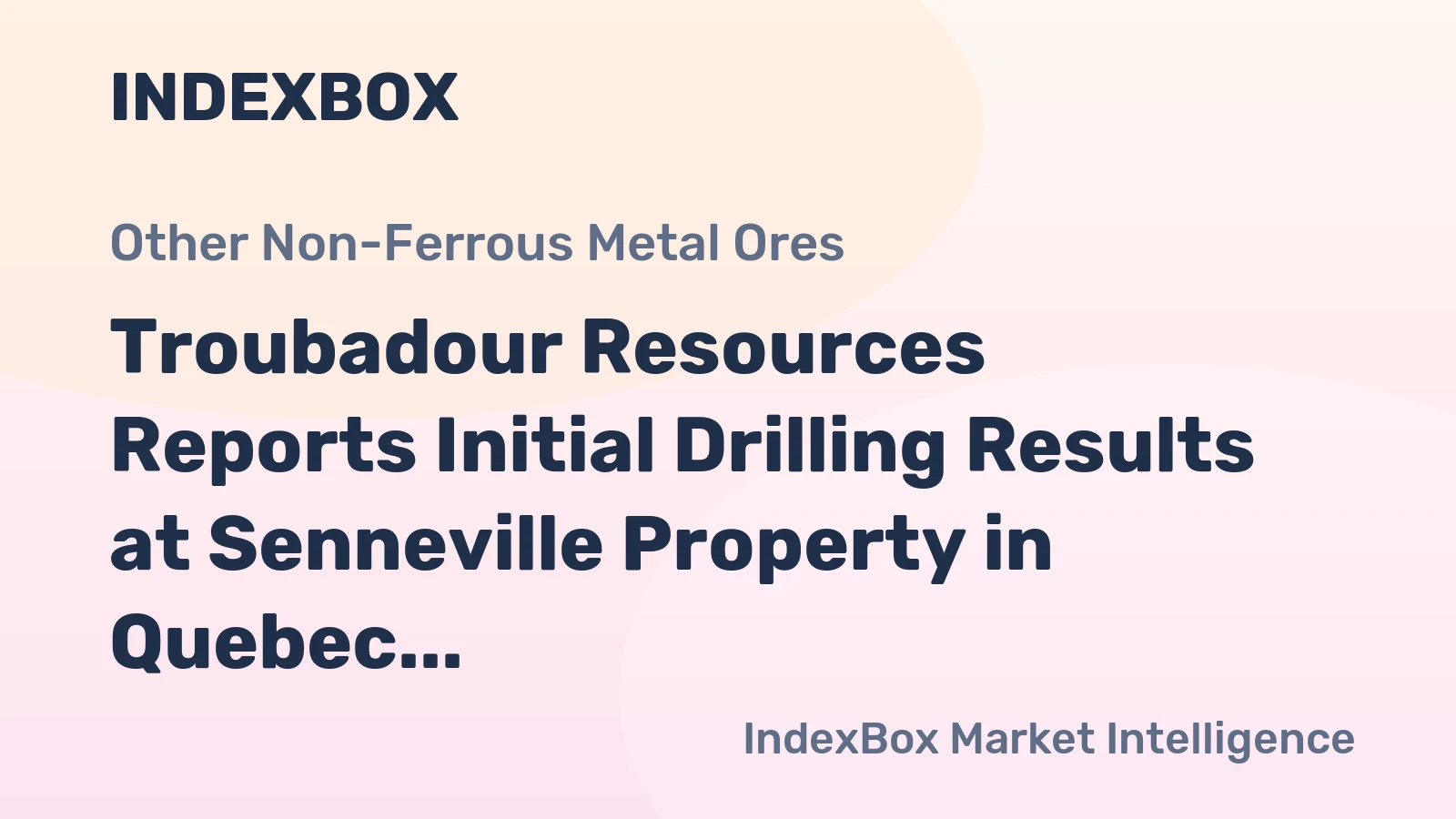 Troubadour Resources Reports Initial Drilling Results at Senneville Property in Quebec