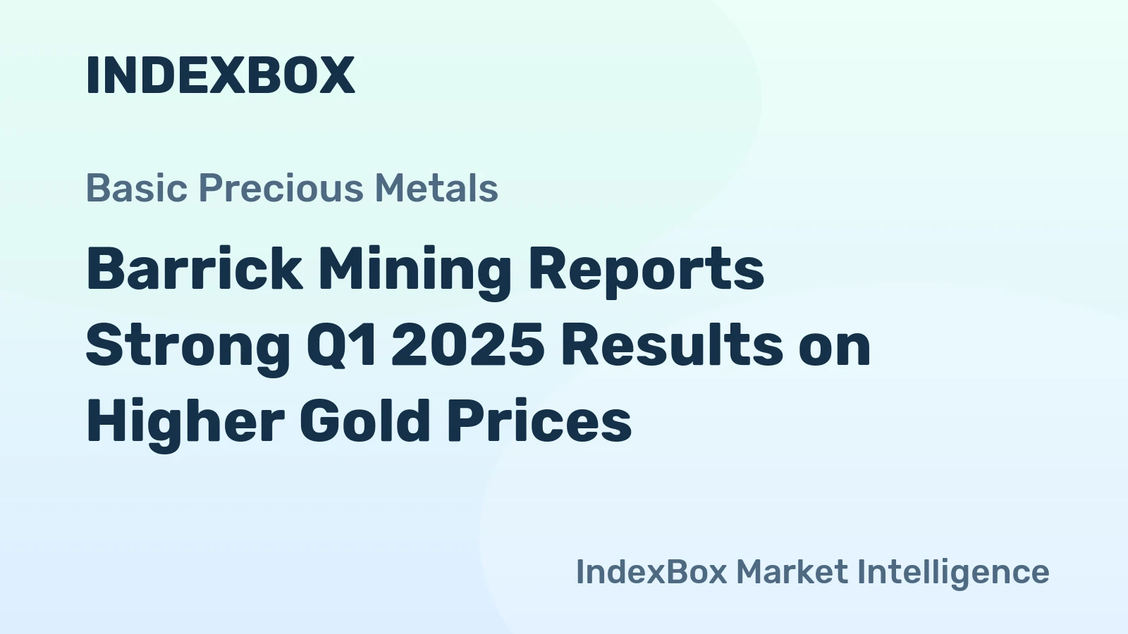 Barrick Mining Reports Strong Q1 2025 Results on Higher Gold Prices