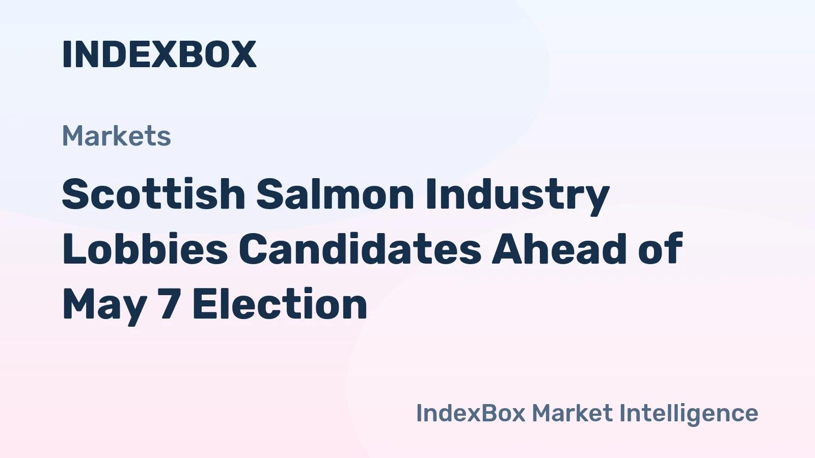 Scottish Salmon Industry Lobbies Candidates Ahead of May 7 Election