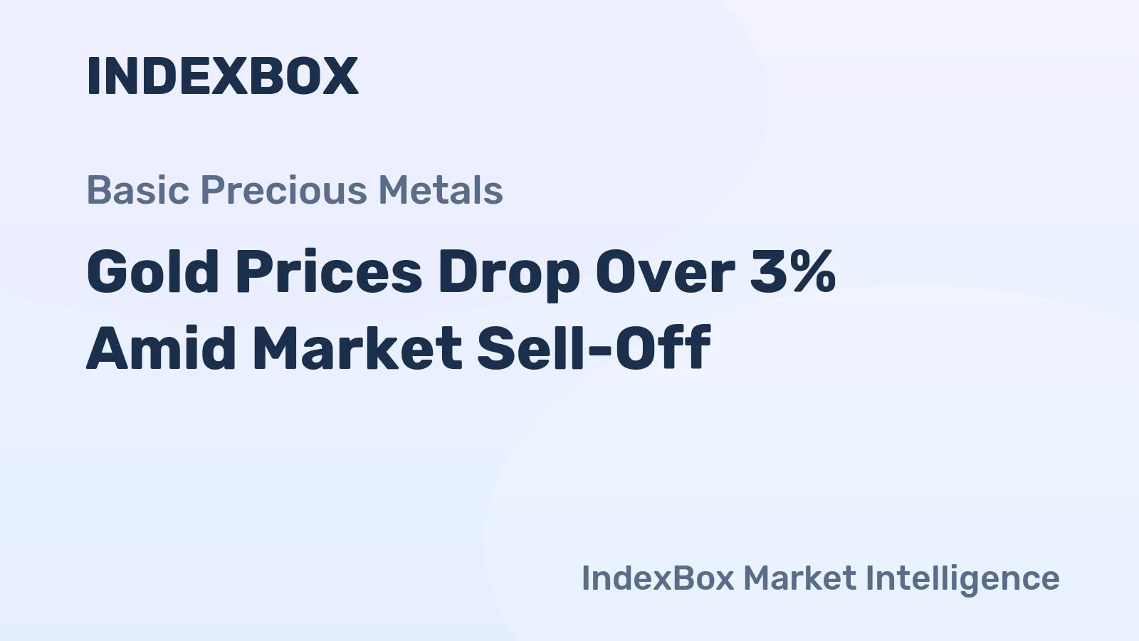 Gold Prices Drop Over 3% Amid Market Sell-Off