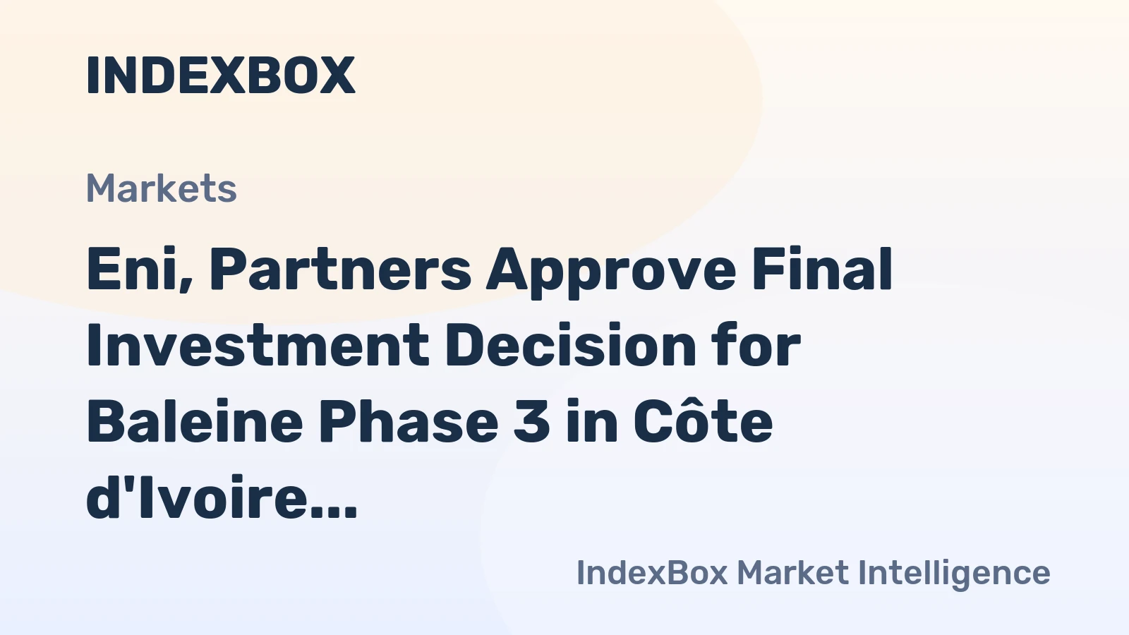 Eni, Partners Approve Final Investment Decision for Baleine Phase 3 in Côte d'Ivoire