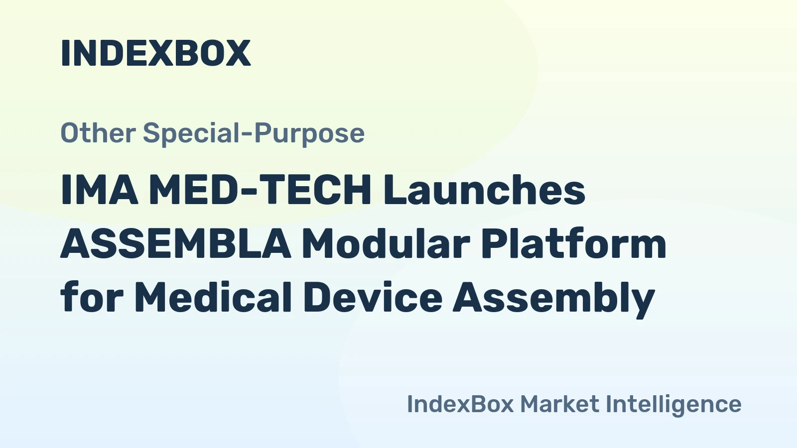IMA MED-TECH Launches ASSEMBLA Modular Platform for Medical Device Assembly