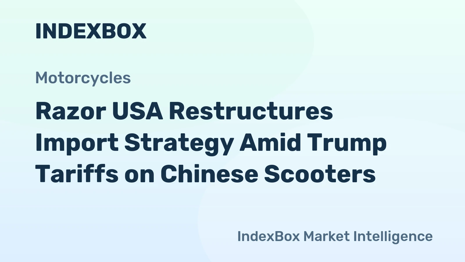 Razor USA Restructures Import Strategy Amid Trump Tariffs on Chinese Scooters