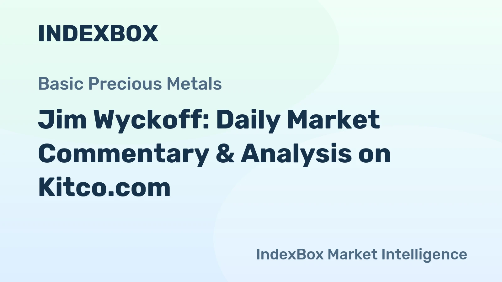 Jim Wyckoff: Daily Market Commentary & Analysis on Kitco.com