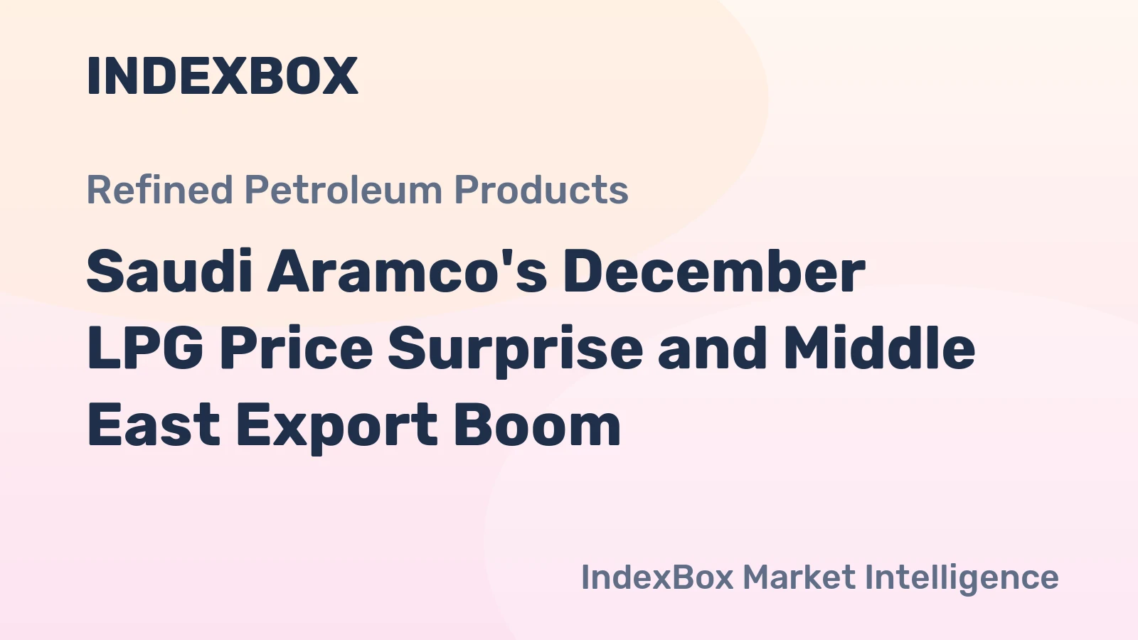 Saudi Aramco's December LPG Price Surprise and Middle East Export Boom