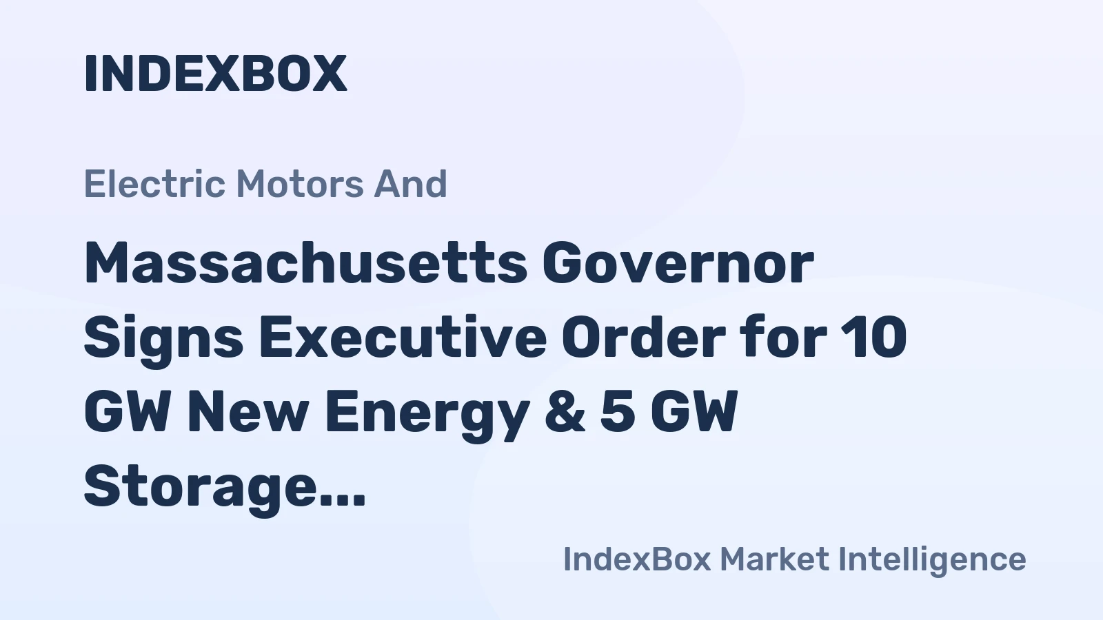 Massachusetts Governor Signs Executive Order for 10 GW New Energy & 5 GW Storage Targets
