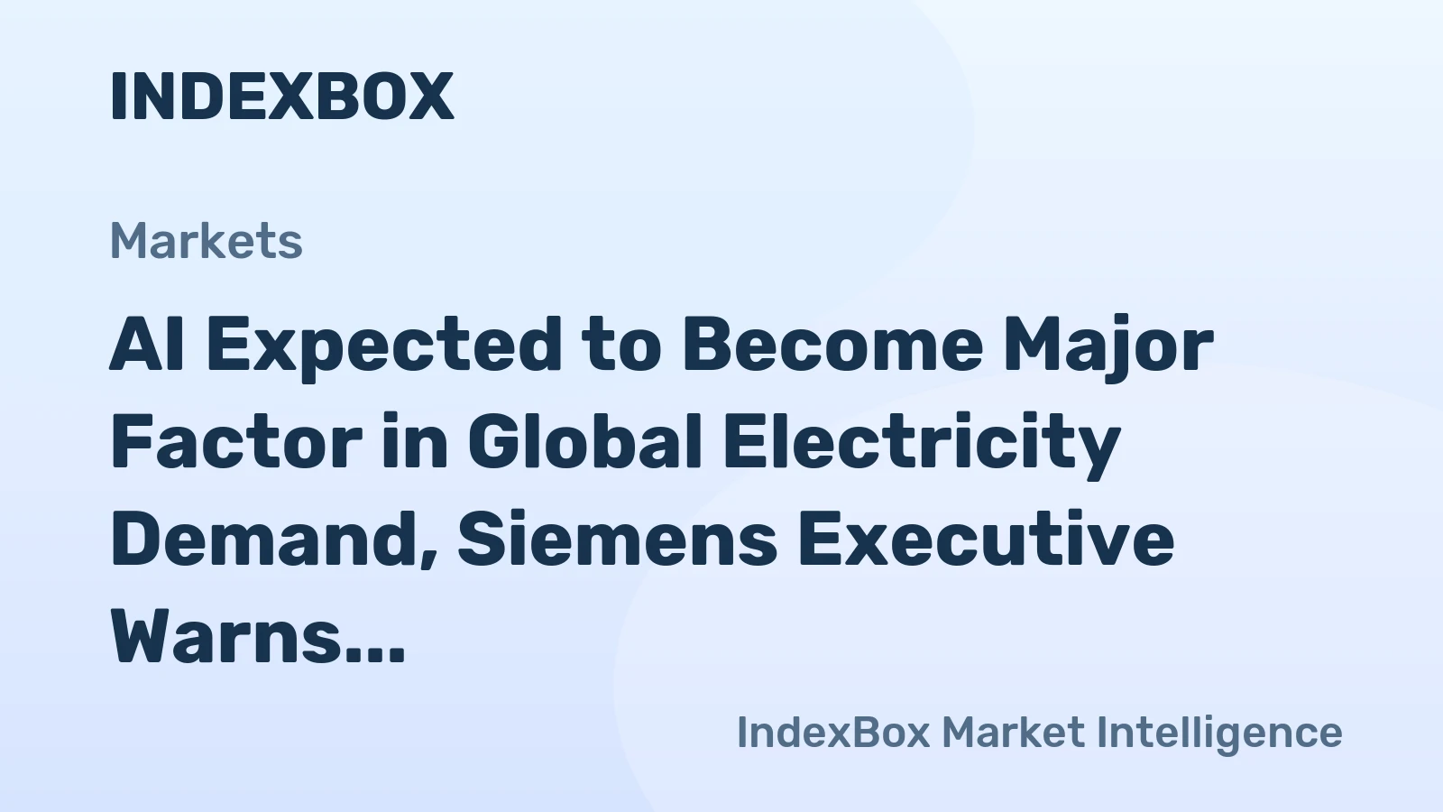 AI Expected to Become Major Factor in Global Electricity Demand, Siemens Executive Warns