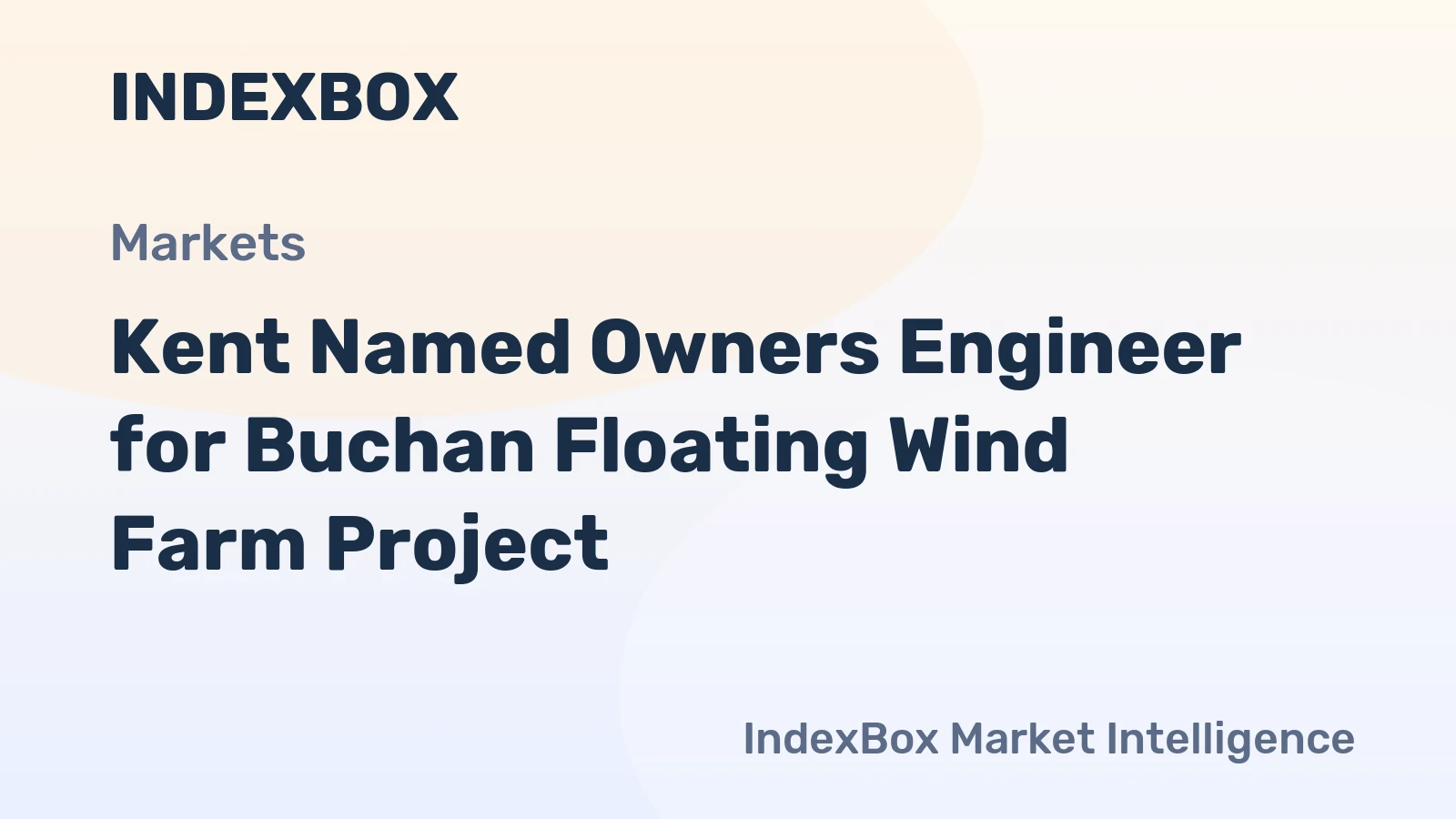 Kent Named Owners Engineer for Buchan Floating Wind Farm Project