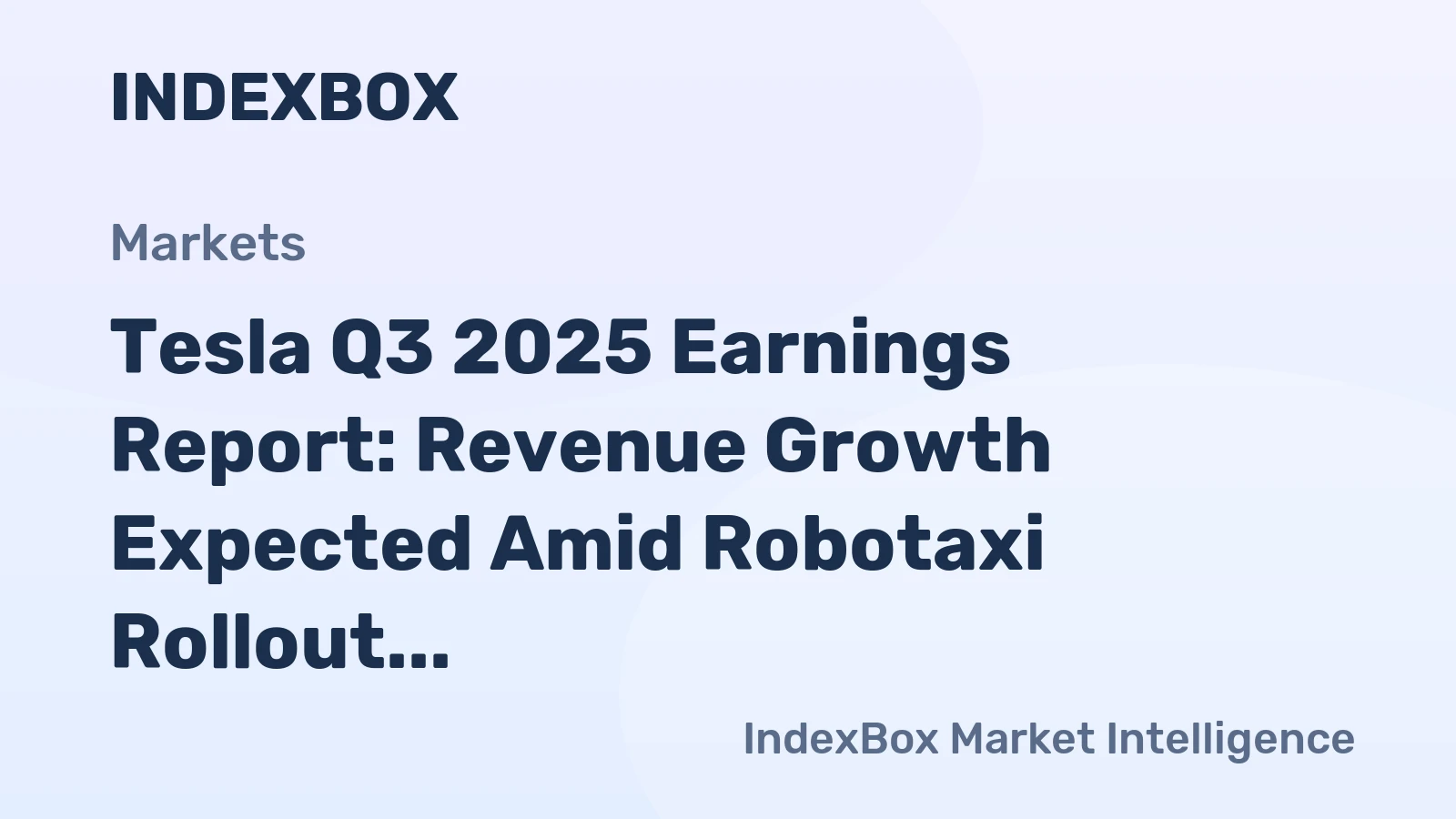 Tesla Q3 2025 Earnings Report: Revenue Growth Expected Amid Robotaxi Rollout