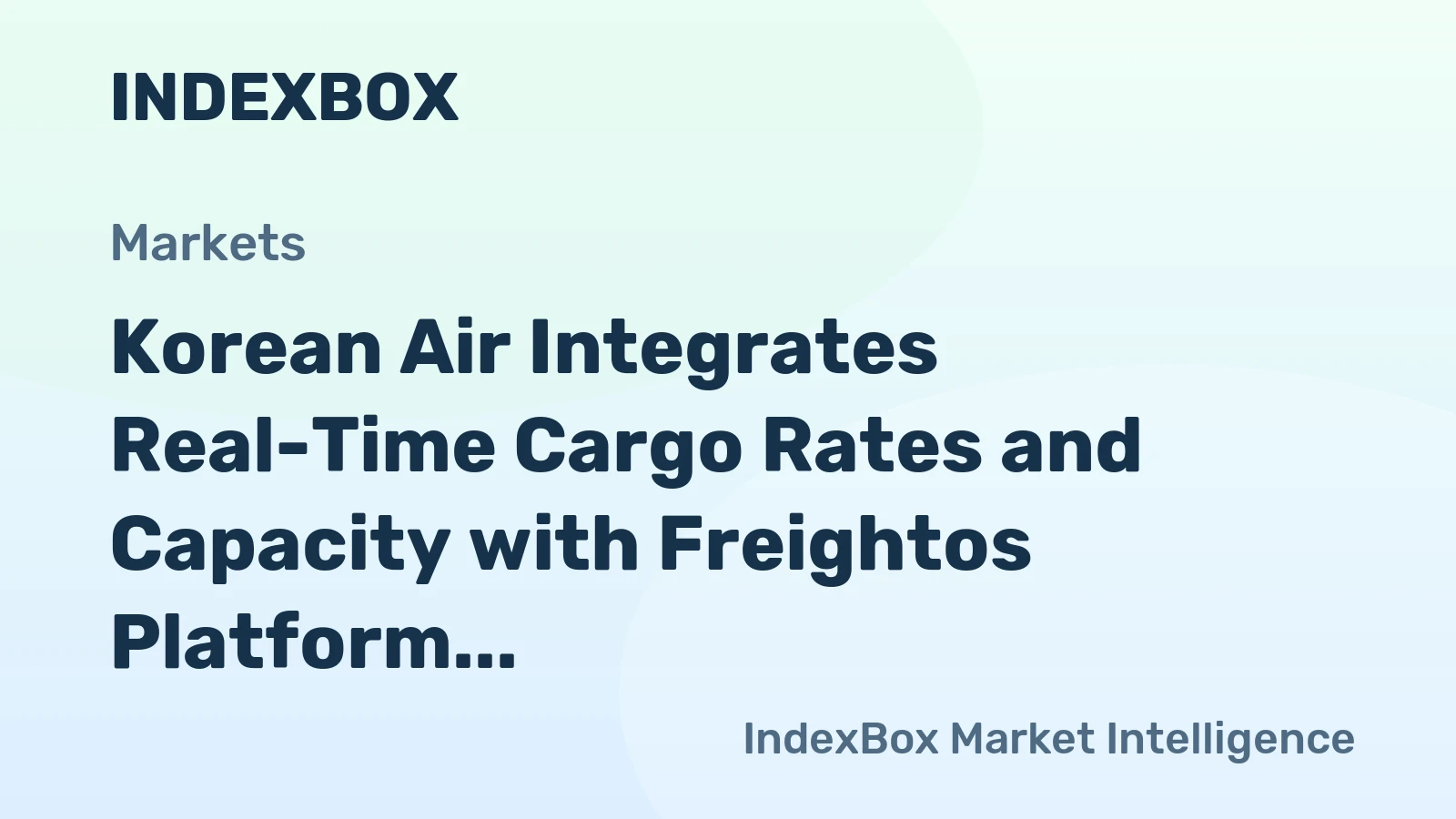 Korean Air Integrates Real-Time Cargo Rates and Capacity with Freightos Platform