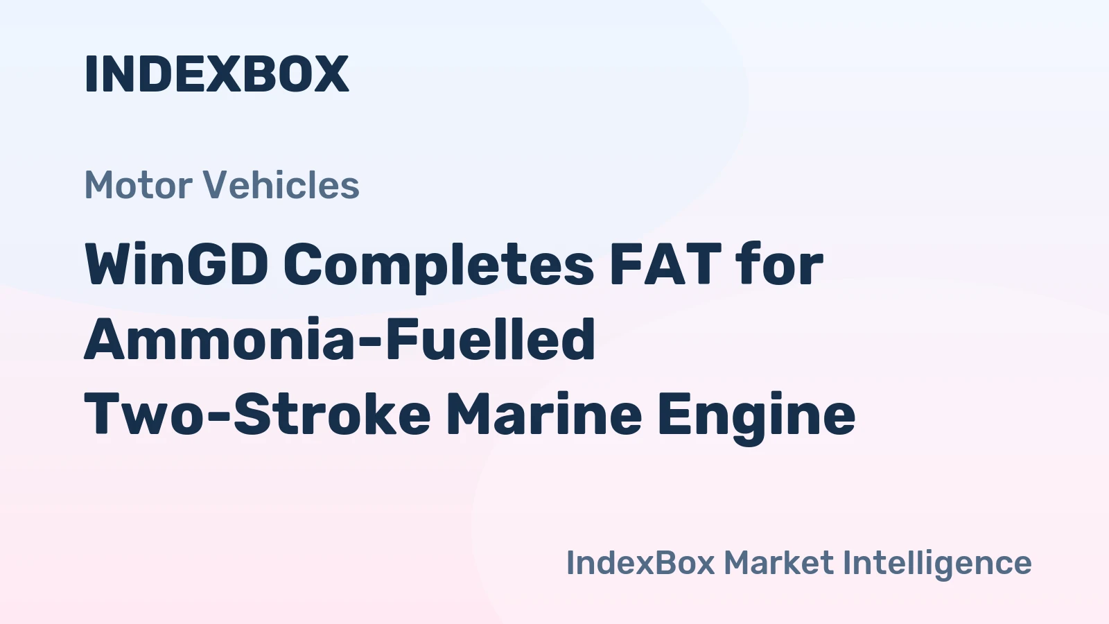 WinGD Completes FAT for Ammonia-Fuelled Two-Stroke Marine Engine